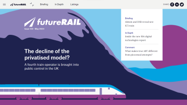 The decline of the privatised model? Future Rail 102 is out now! - Railway Technology